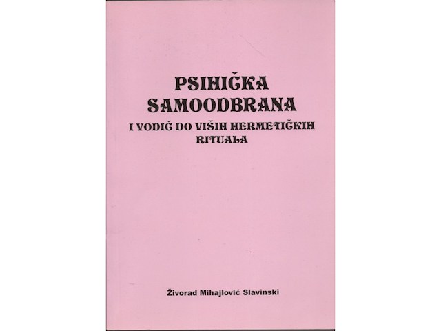 Ž. M. Slavinski - PSIHIČKA SAMOODBRANA