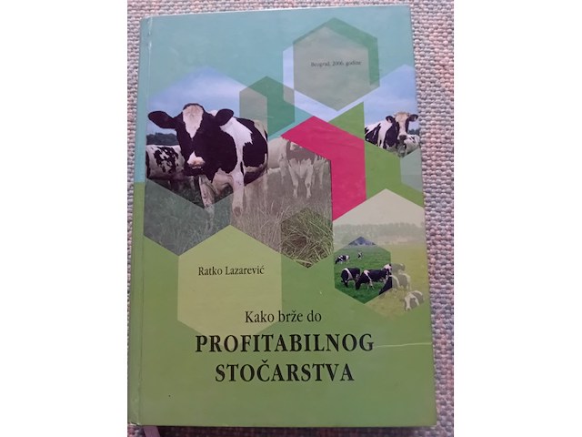 Ratko Lazarević Kako brže do profitabilnog stočarstva