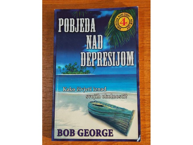 Pobjeda nad depresijom - Bob George