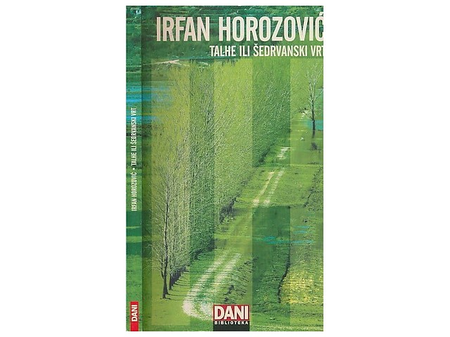 Irfan Horozović - Talhe ili šedrvanski vrt