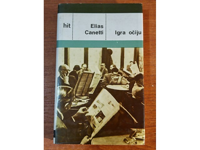 Igra očiju - Elias Canetti