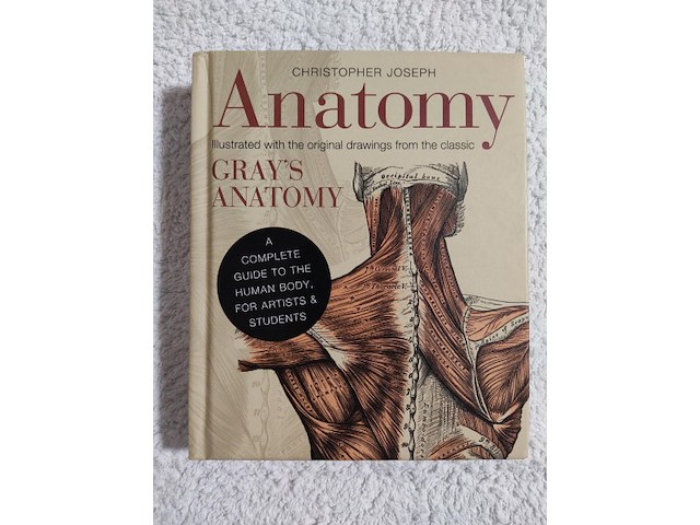 Anatomy: A Complete Guide To The Human Body