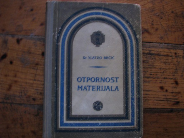 VLATKO BRČIĆ - OTPORNOST MATERIJALA