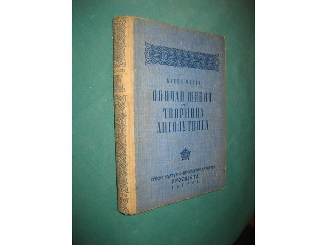 Običan život / Tvornica apsolutnoga - Karel Čapek