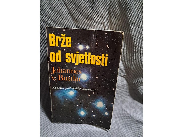 Johannes v. Buttlar Brže od svjetlosti 1973