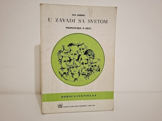 U zavadi sa svetom - Ivo Andrić