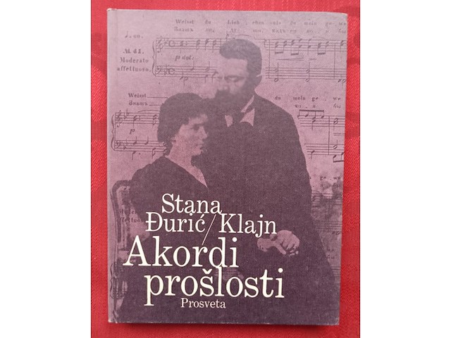 Akordi prošlosti, Stana Đurić Klajn