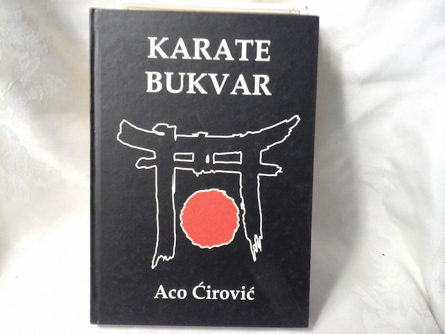 Karate bukvar Aco Ćirović