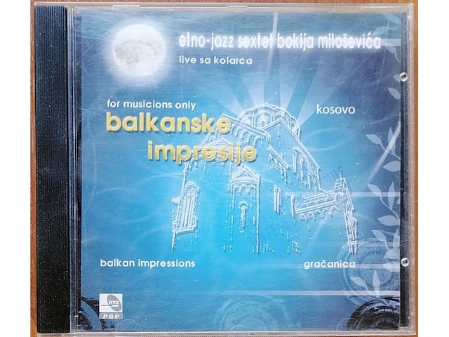 CD folk: BOKI MILOŠEVIĆ - Balkanske impresije, 2007 NOV