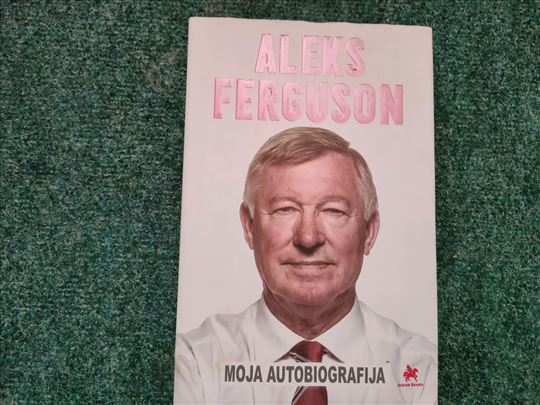 Aleks Ferguson - Moja autobiografija