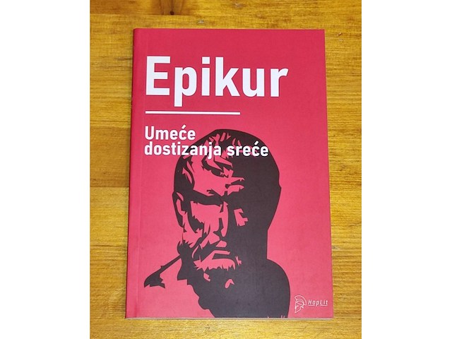 Epikur - UMEĆE DOSTIZANJA SREĆE