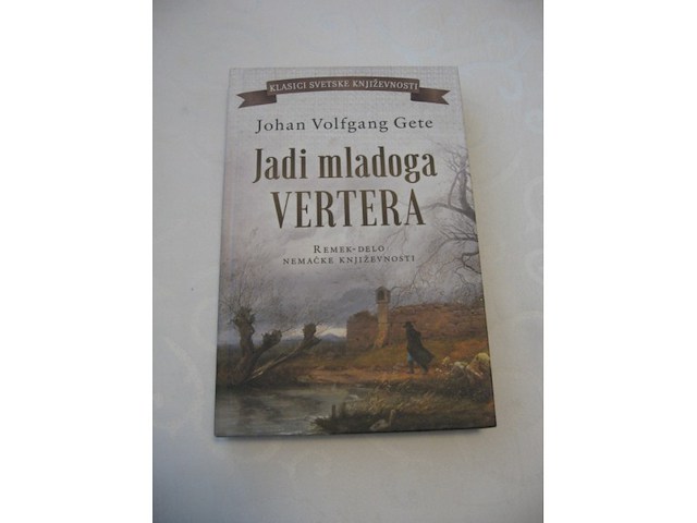 Jadi mladoga Vertera - Johan Volfgang Gete