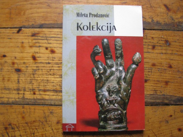 MILETA PRODANOVIĆ - KOLEKCIJA