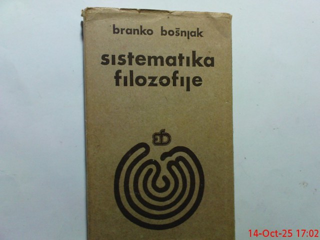 BRANKO BOSNJAK  -  SISTEMATIKA FILOZOFIJE