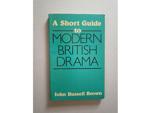 A Short Guide to Modern British Drama