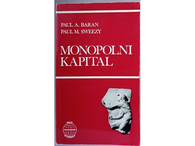 MONOPOLNI KAPITAL: Paul A. Baran