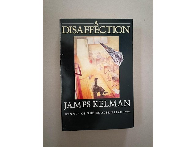 A Disaffection - James Kelman