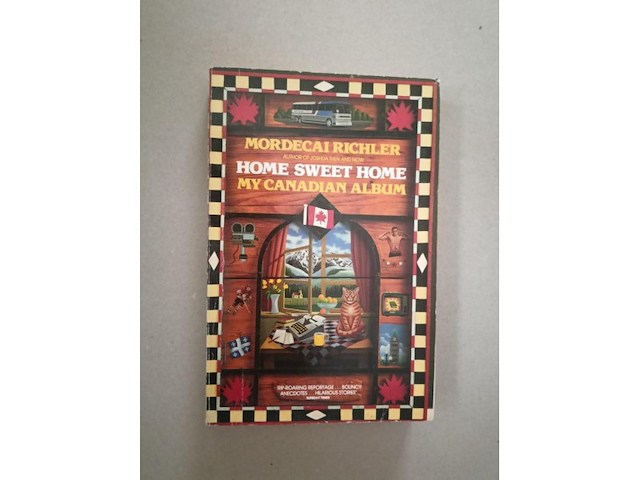 Home Sweet Home -  Mordecai Richler