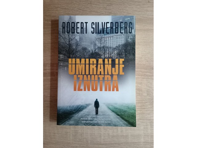 Umiranje iznutra. Robert Silverberg