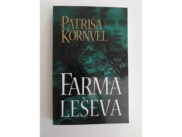 Farma leševa - Patriša Kornvel RASPRODATO IZDANJE