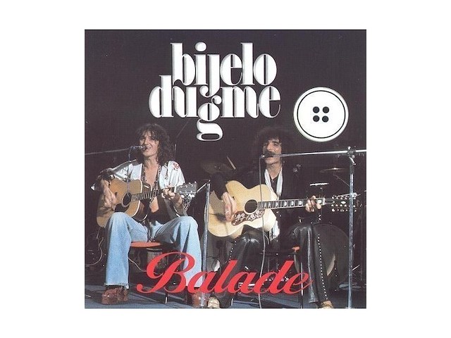 Bijelo Dugme – Balade CD U CELOFANU