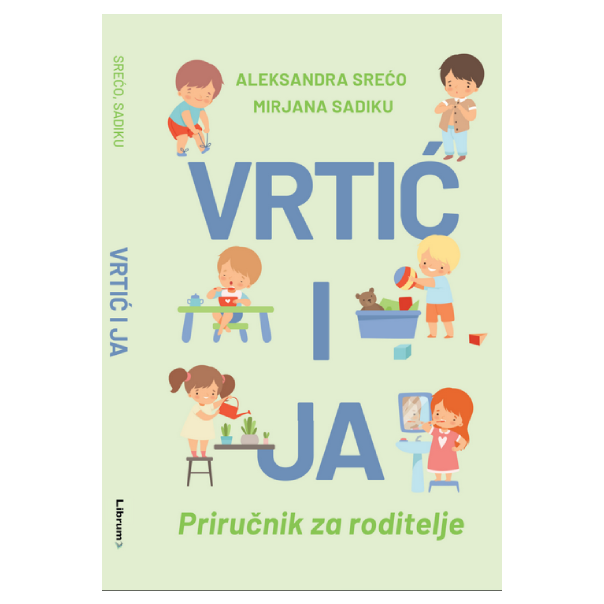 Vrtić i ja: Priručnik za roditelje