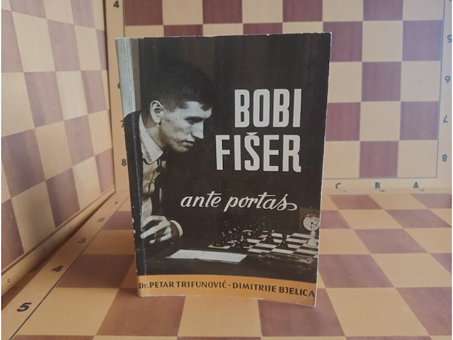 BOBI FISER ante portas (sah)