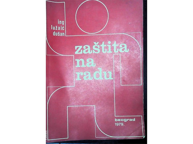 Dušan Lužaić ➡️ Zaštita  na radu ➡️ 1979g
