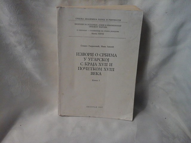 Izvori o Srbima u Ugarskoj s kraja XVII i početkom