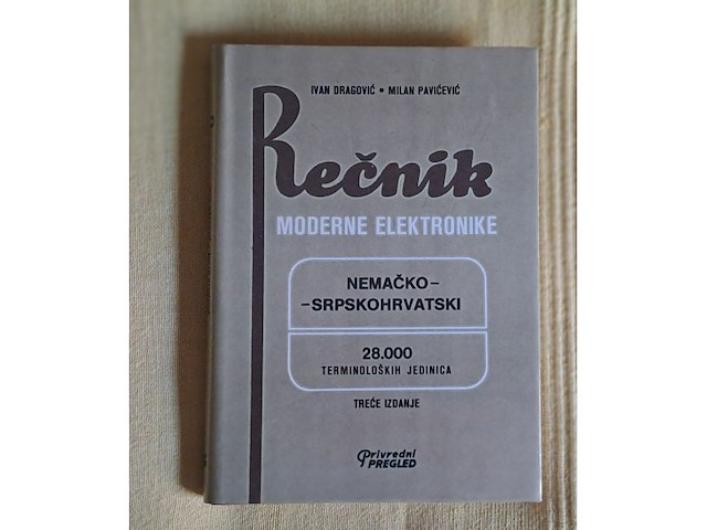 Rečnik moderne elektronike nemačko - srpski  Dragović