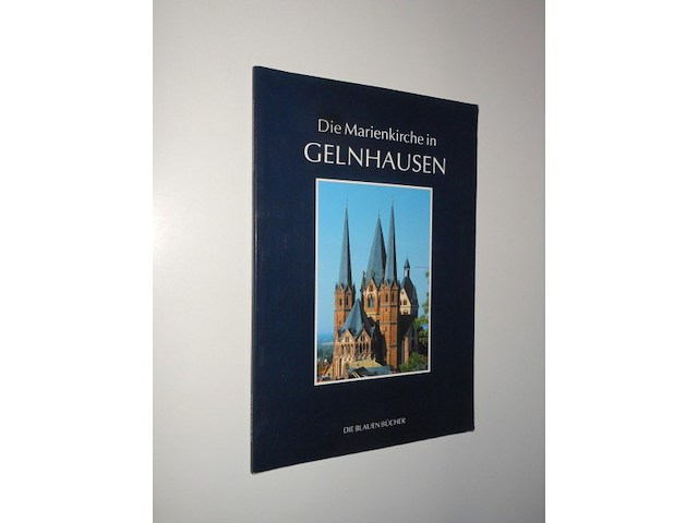 Die Marienkirche in Gelnhausen - Georg Wilbertz