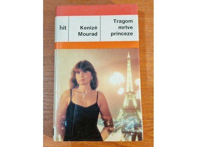 Tragom mrtve princeze 2 - Kenize Mourad
