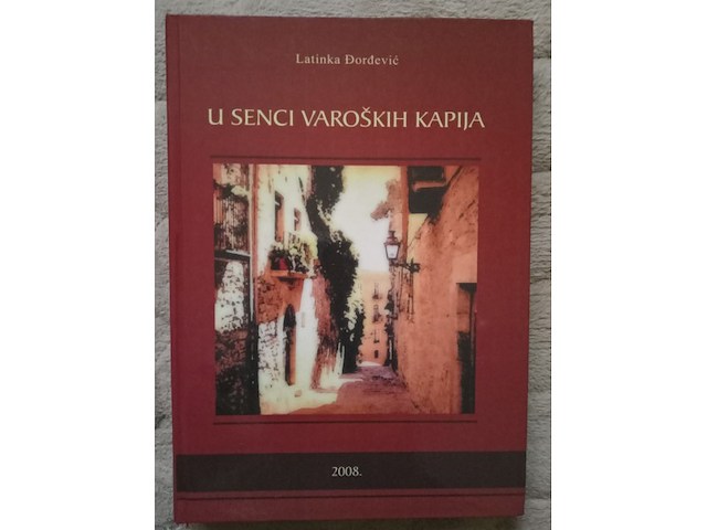 Latinka Đorđević - U senci varoških kapija