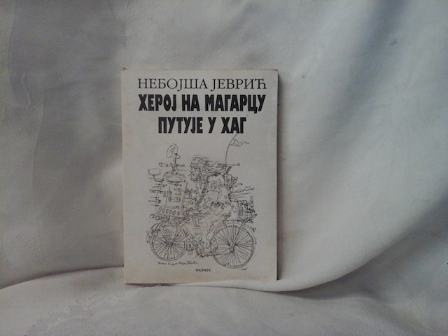 Heroj na magarcu putuje u Hag Nebojša Jevrić