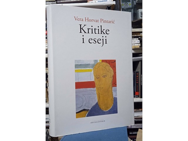 KRITIKE I ESEJI Vera Horvat Pintarić
