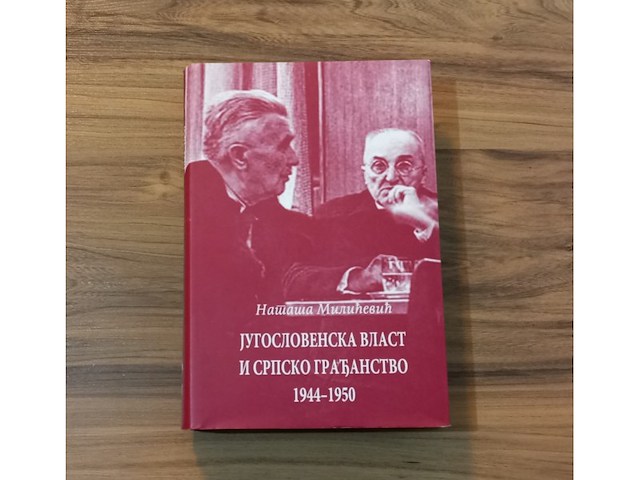 JUGOSLOVENSKA vlast i srpsko građanstvo 1944-1950