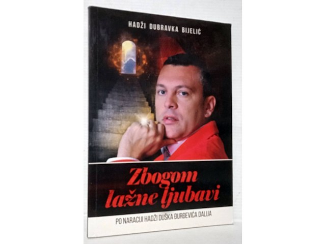 Zbogom lazne ljubavi - Hadzi Dubravka Bijelic