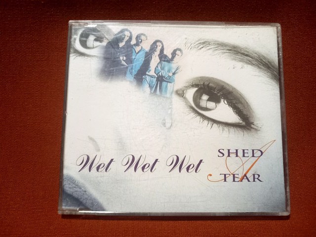 Wet Wet Wet - Shed A Tear (maxi cd)