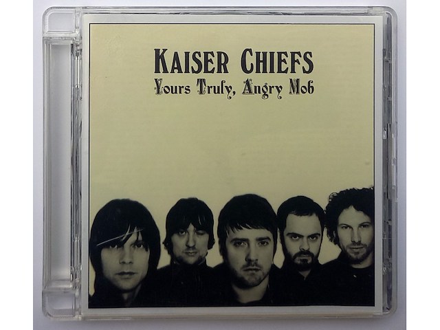 Kaiser Chiefs – Yours Truly, Angry Mob