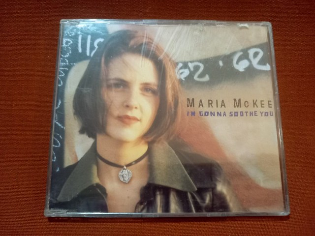 Maria McKee - I`m Gonna Soothe You (maxi cd)