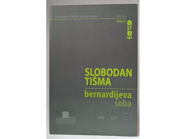 BERNARDIJEVA SOBA: Slobodan Tišma
