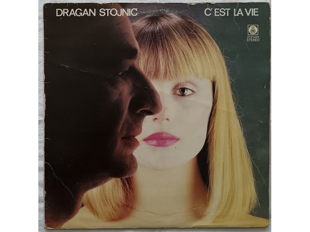 DRAGAN  STOJNIC  -  C`EST  LA  VIE