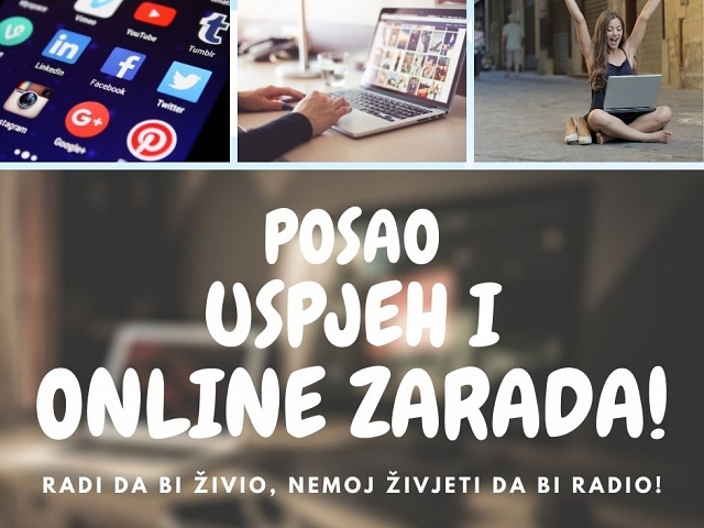 POSAO, USPJEH I ONLINE ZARADA!