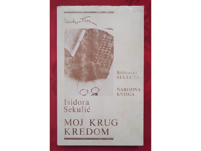 Moj krug kredom, Isidora Sekulić