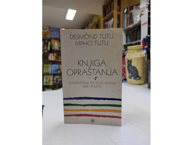 Knjiga oprastanja- Desmond Tutu,Mpho Tutu
