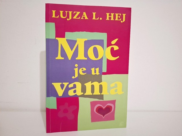 Moć je u vama - Lujza Hej