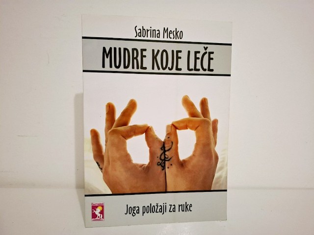 Mudre koje leče  - Sabrina Mesko