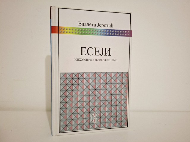 Eseji psihološke i religijske teme - Vladeta Jerotić