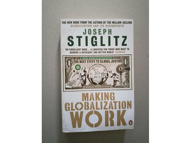 Making Globalization Work - Joseph E. Stiglitz