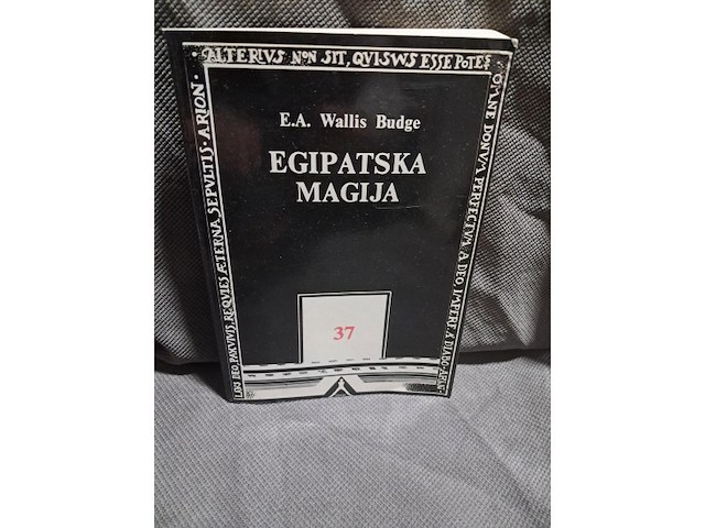 E. A. Wallis  Budge Egipatska magija